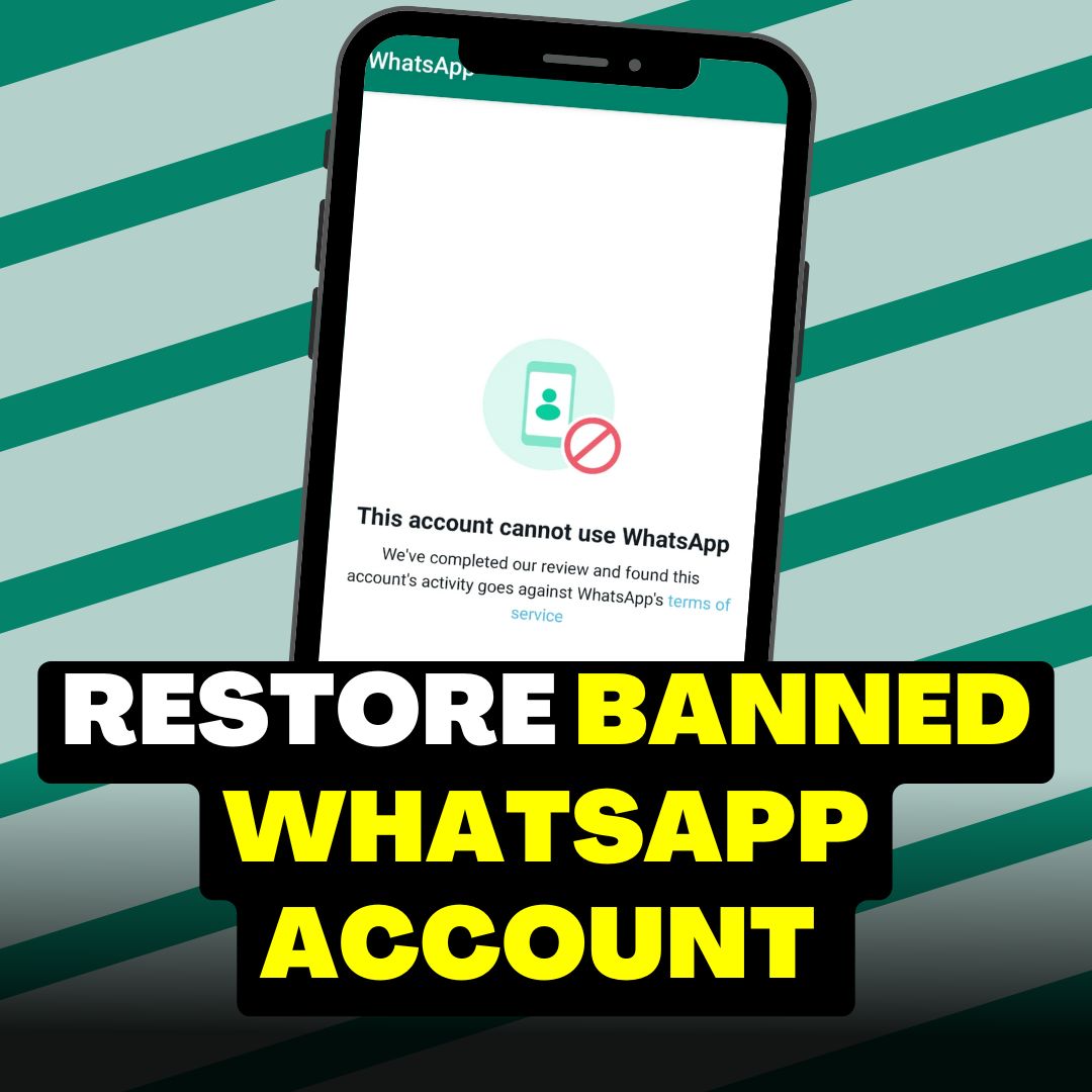 How to Restore Banned WhatsApp Account in 2025: Quick Steps